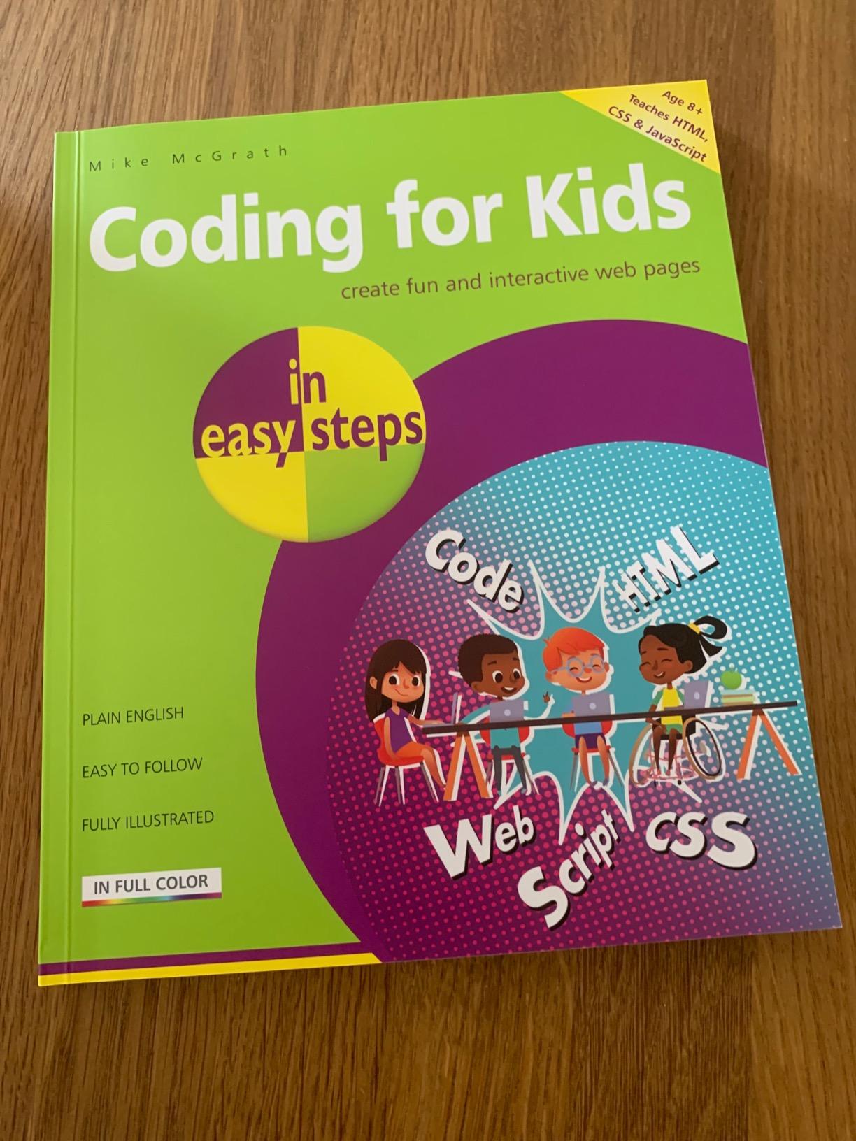 Coding for Kids in easy steps : Mike McGrath: Amazon.co.uk: Books