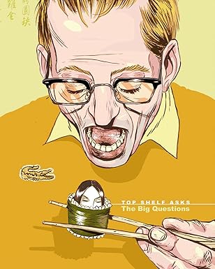 Top Shelf Asks the Big Questions : Goodin, Robert, Warnock, Brett ...