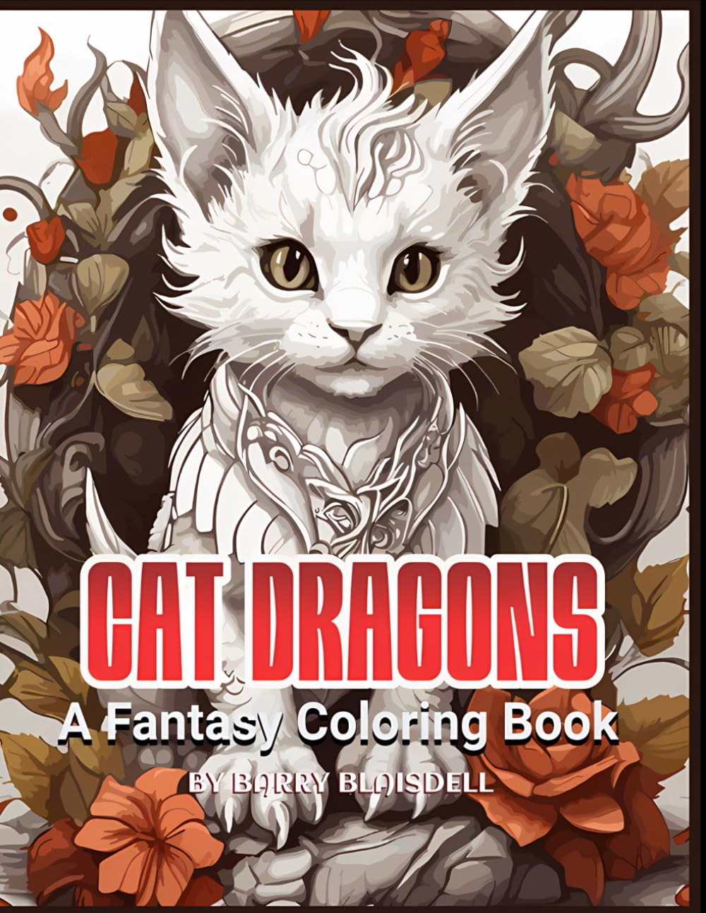 Amazon.com: Cat Dragons Adult Coloring Book: 9798876578082: Blaisdell, Barry: Books