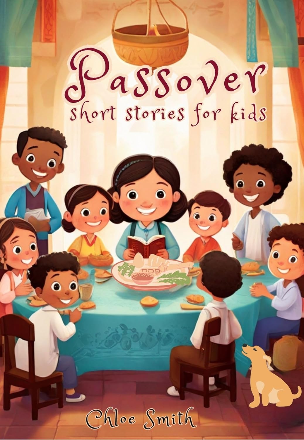 PASSOVER SHORT STORIES FOR KIDS: A Collection of Fun and Engaging Tales ...