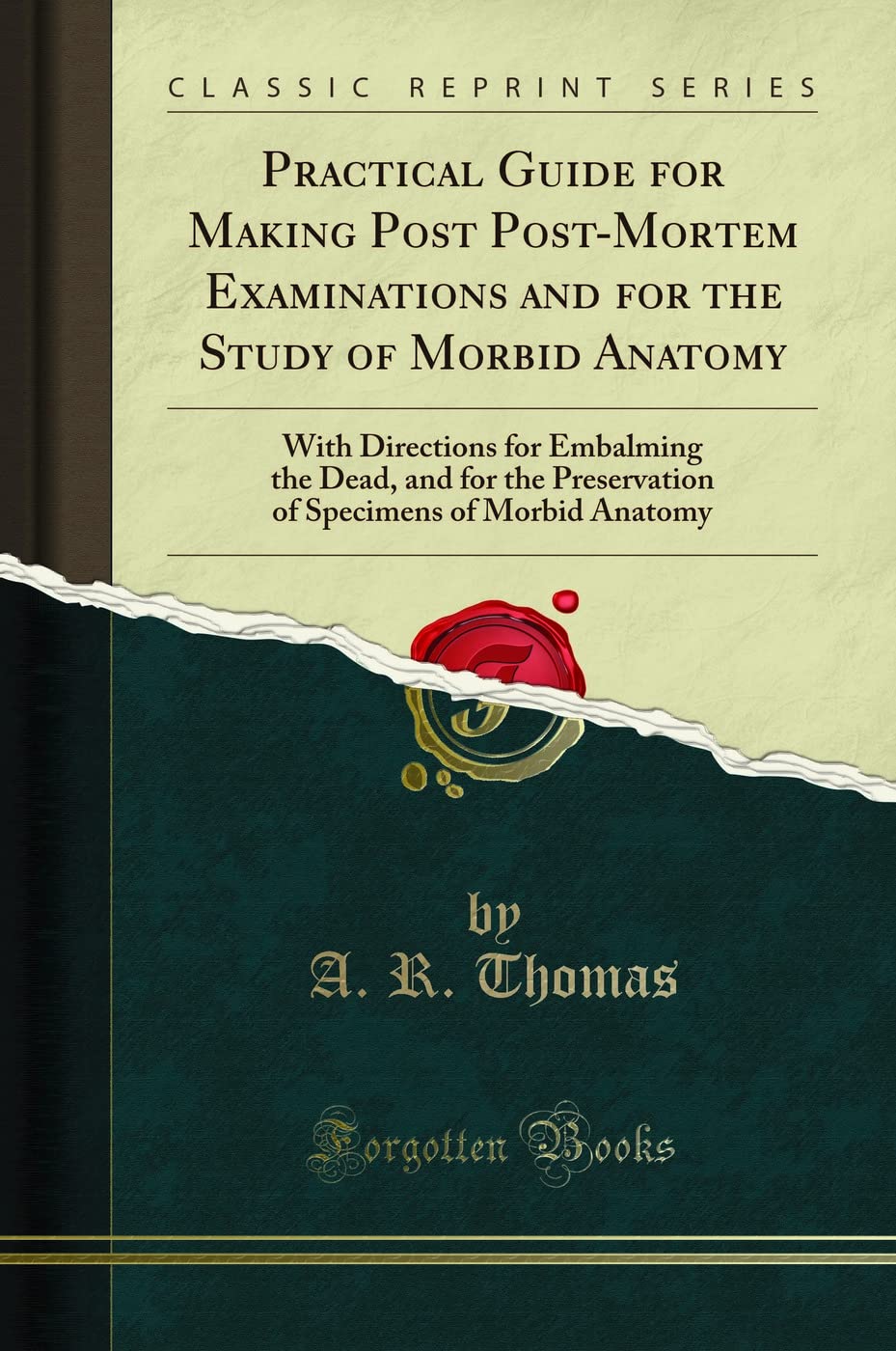 Practical Guide for Making Post Post-Mortem Examinations and for the ...