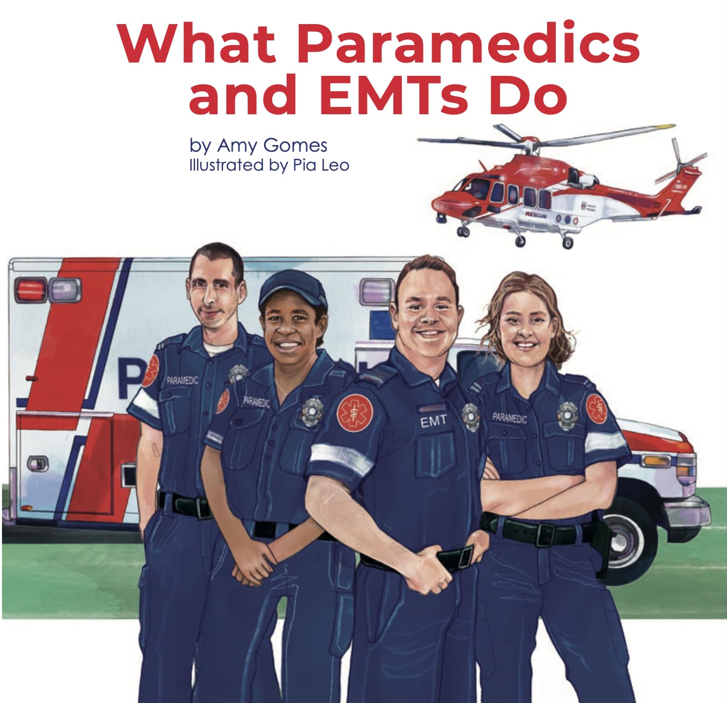 What Paramedics and EMTs Do Children's Book: Amy Gomes: 9780645710328 ...