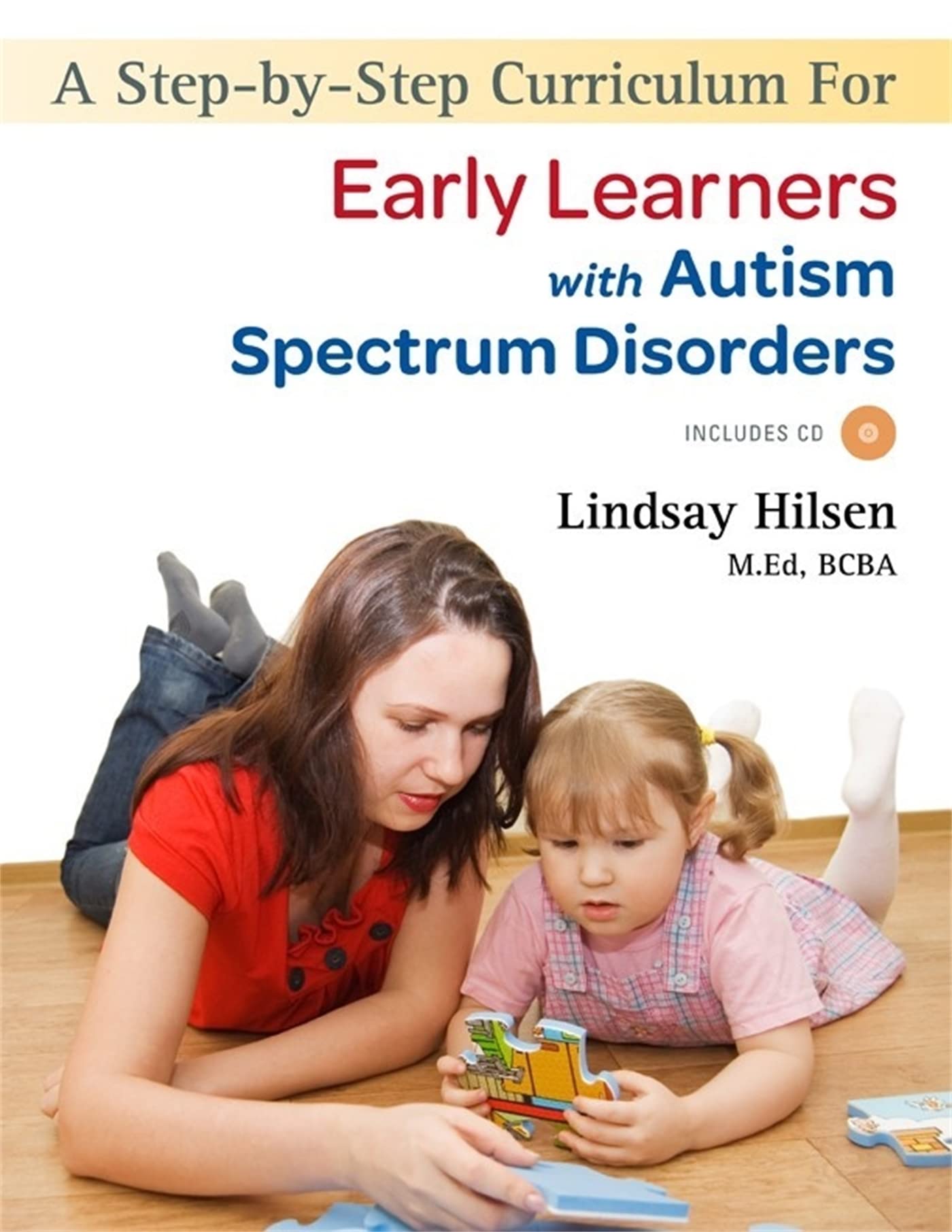 A Step-By-Step Curriculum for Early Learners with an Autism Spectrum ...