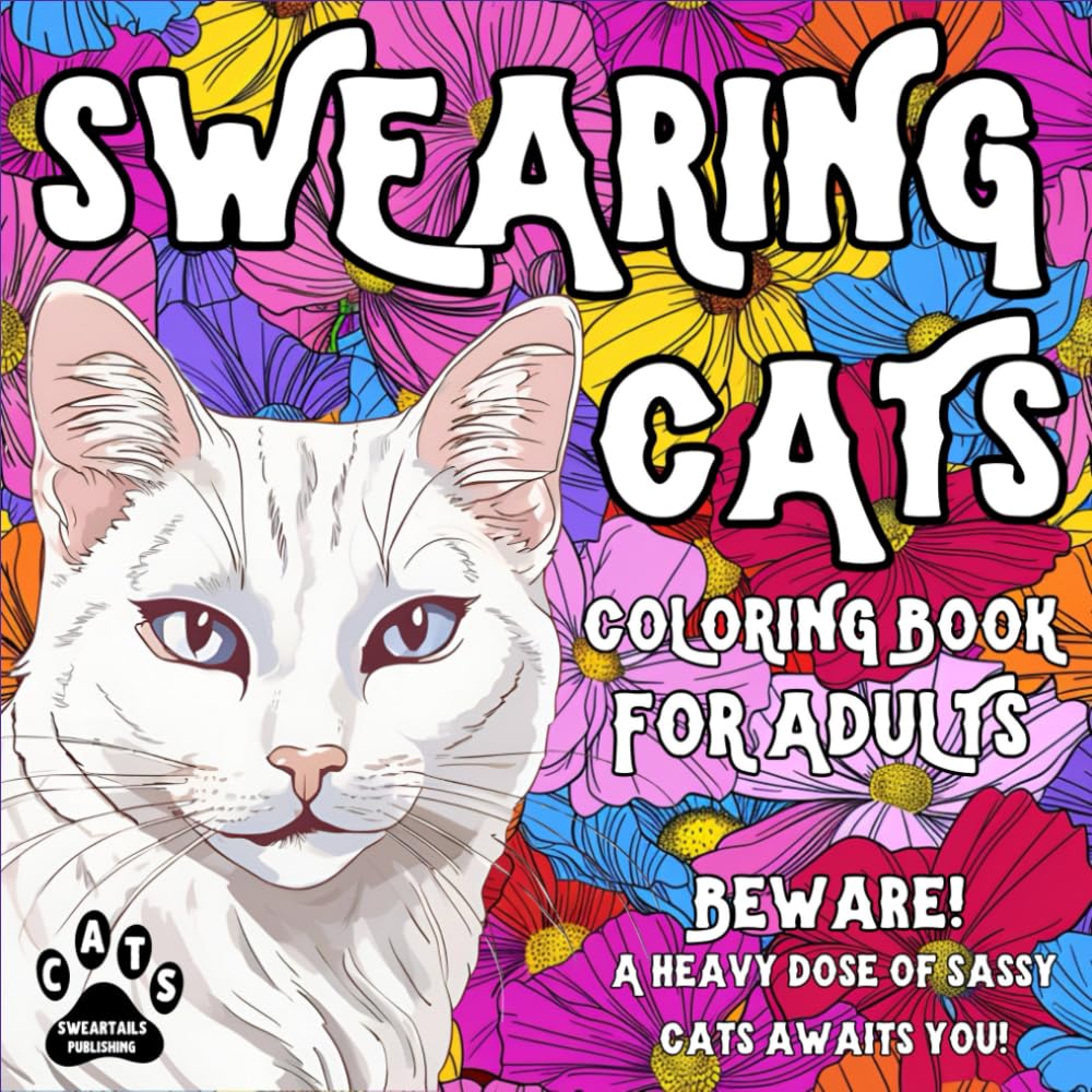 Amazon.com: Swearing Cats Coloring Book for Adults: Hilarious Kitty ...