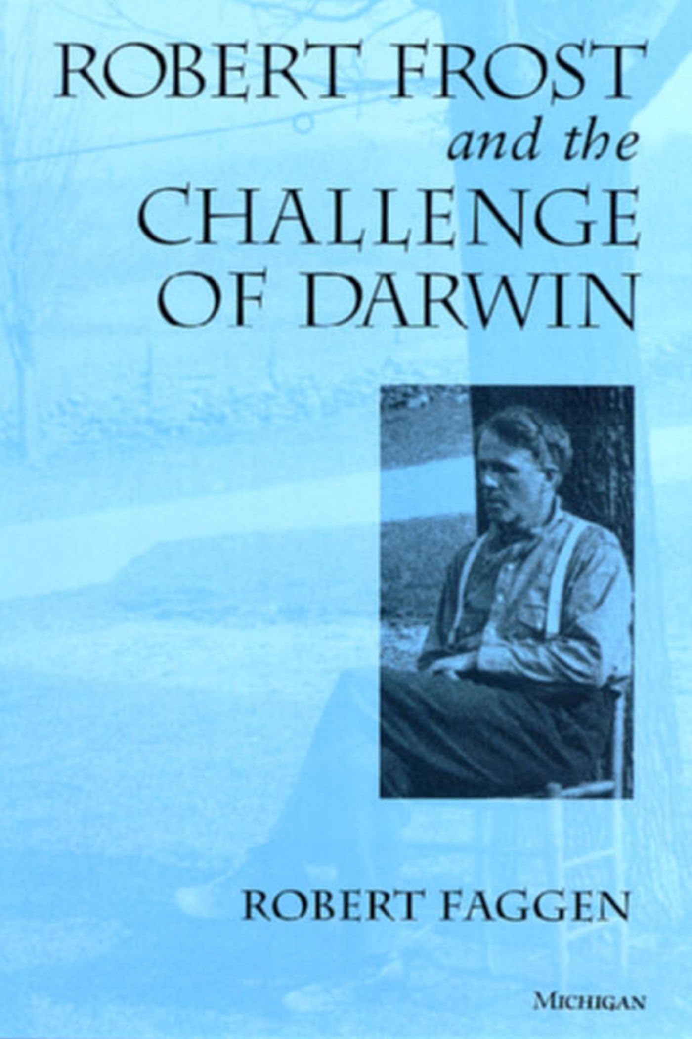 Amazon.com: Robert Frost and the Challenge of Darwin: 9780472087471 ...