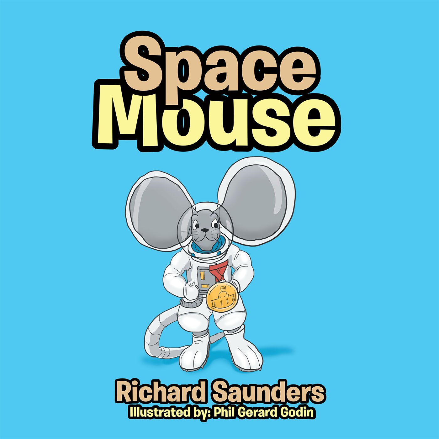 Amazon.com: Space Mouse eBook : Saunders, Richard, Godin, Phil Gerard ...