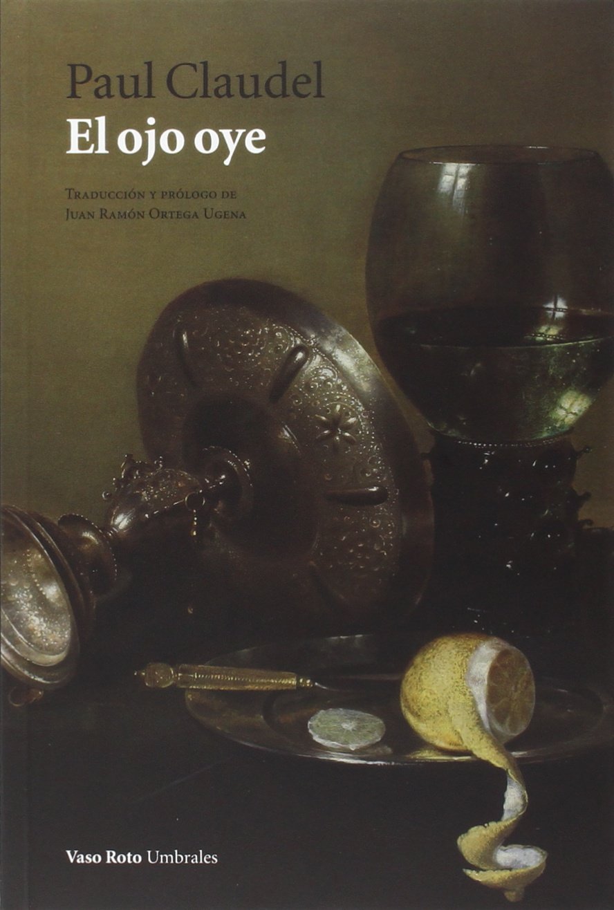 El Ojo Oye: 23 (UMBRALES) : Paul Claudel: Amazon.es: Libros