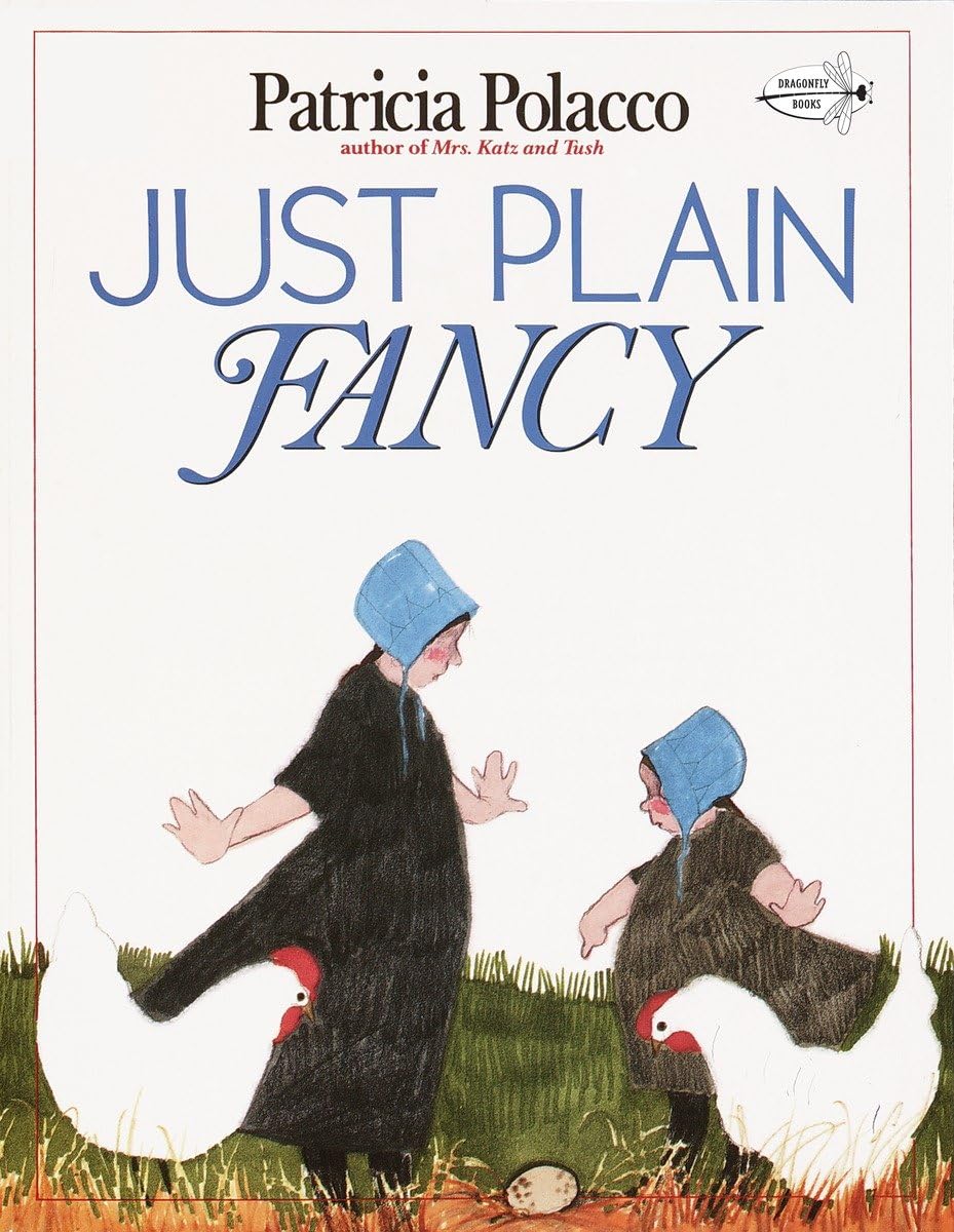 Just Plain Fancy: Polacco, Patricia: 9780440409373: Amazon.com: Books