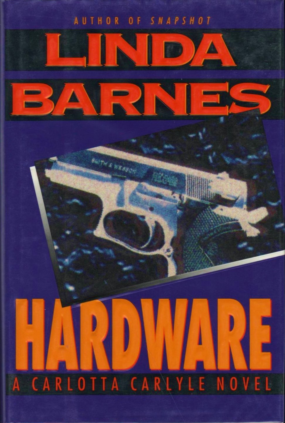 Hardware: A Carlotta Carlyle Novel: Barnes, Linda: 9780385306133 ...