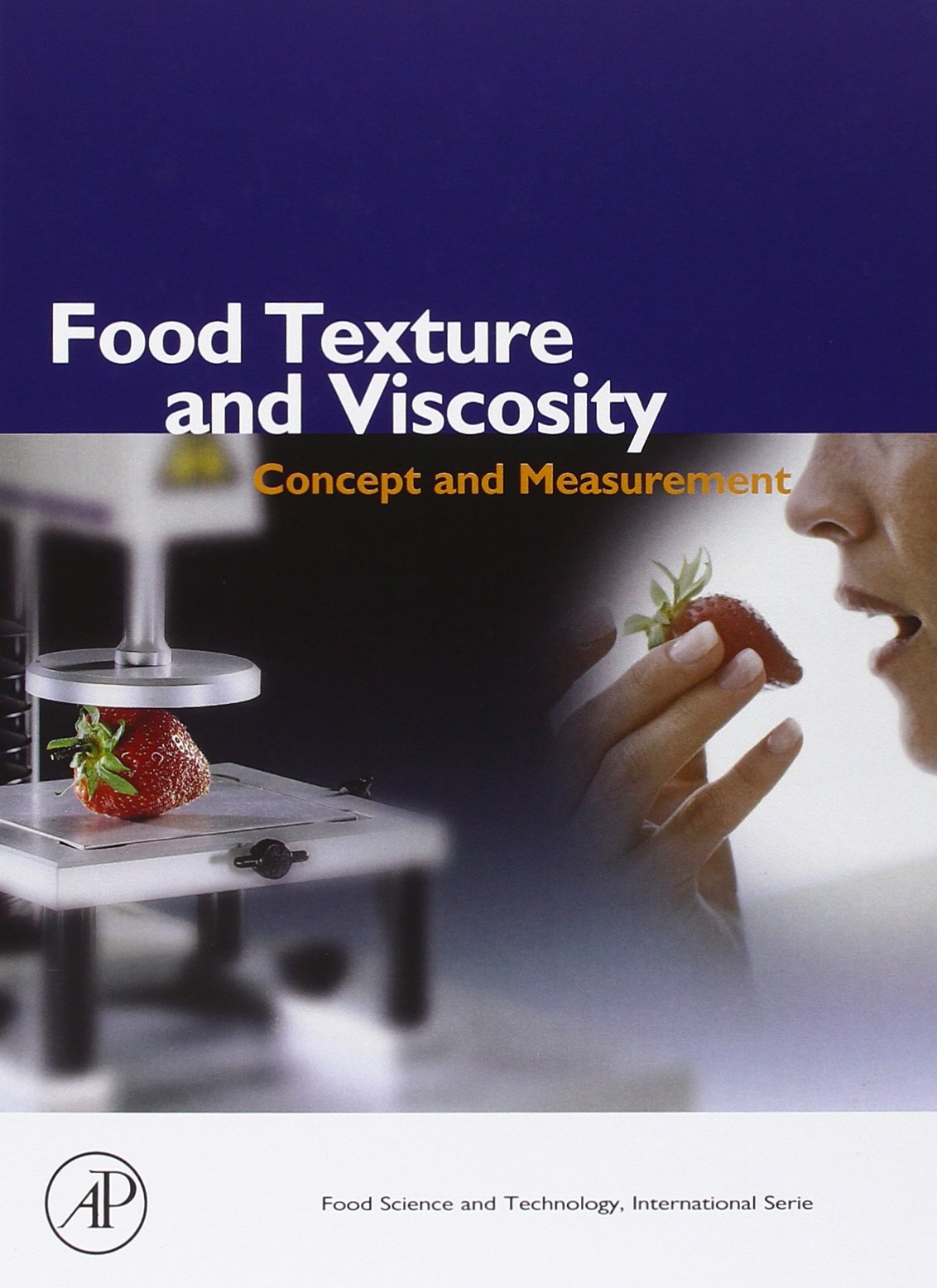 Food Texture and Viscosity: Concept and Measurement (Food Science and ...