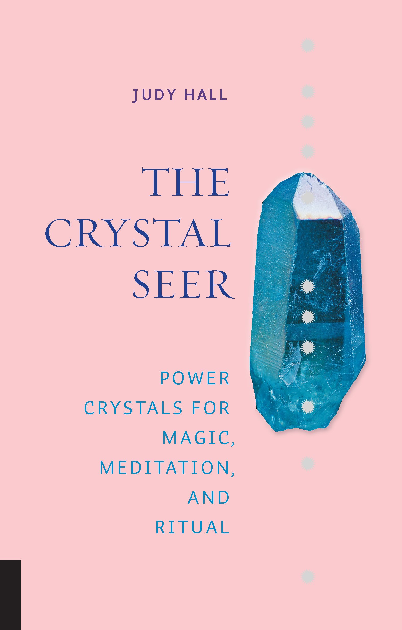 The Crystal Seer: Power Crystals for Magic, Meditation & Ritual: Amazon ...