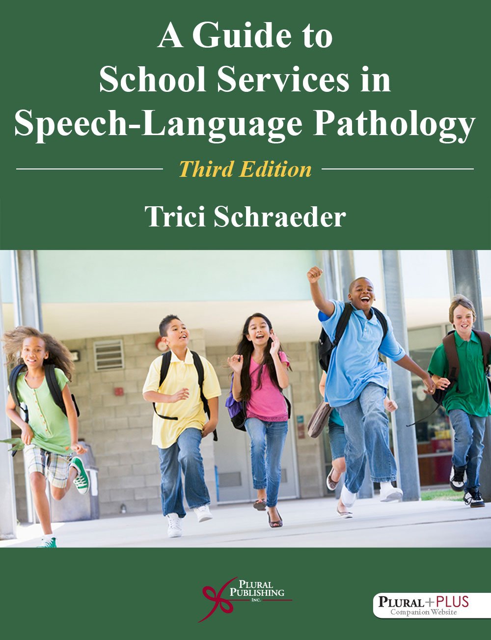A Guide to School Services in Speech-Language Pathology: 9781597569613 ...