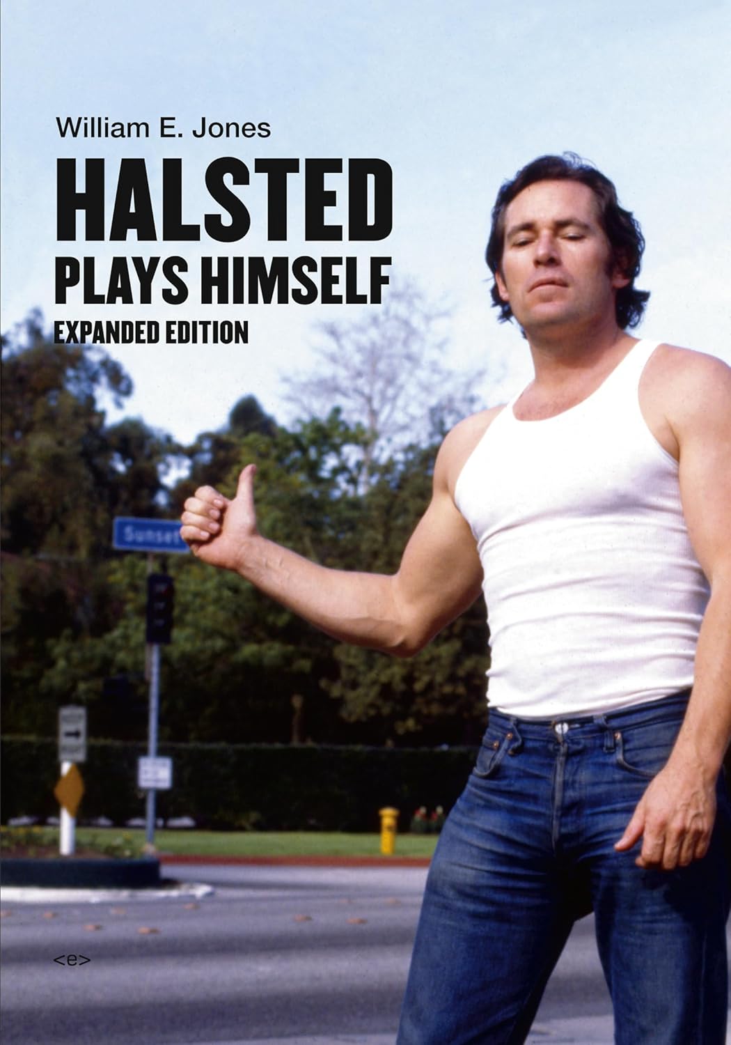 Halsted Plays Himself (Revised and Expanded Edition) (Semiotext(e ...