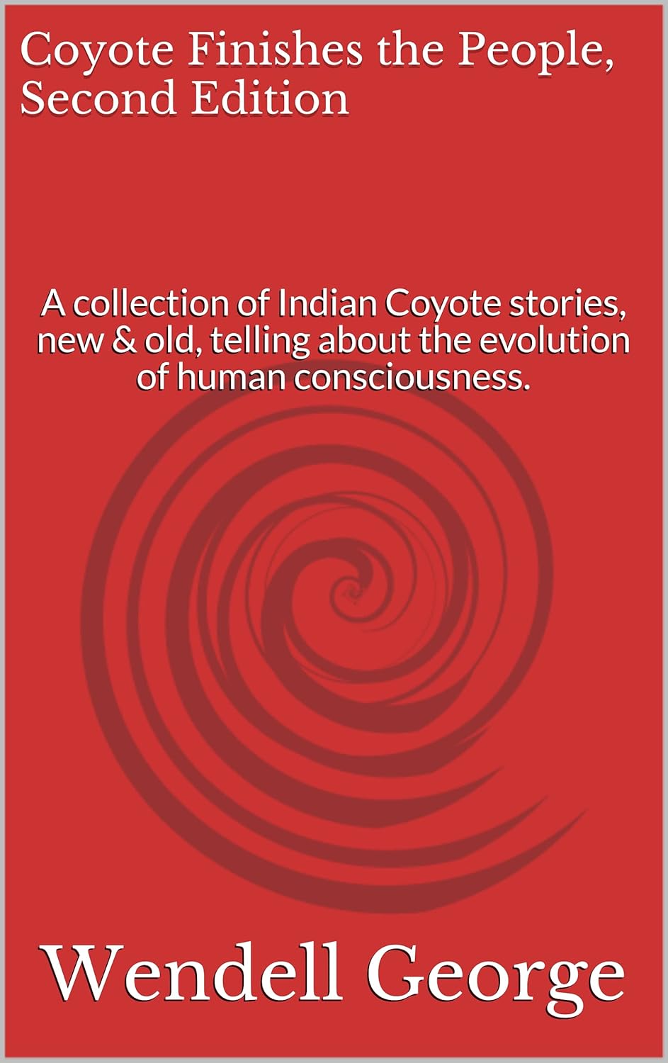 Amazon.com: Coyote Finishes the People, Second Edition: A collection of ...