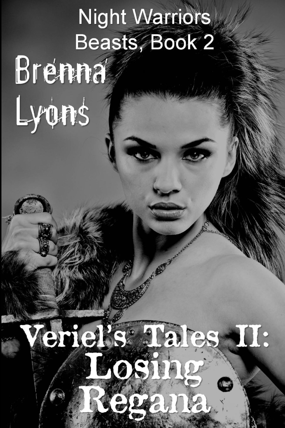 Amazon.com: Veriel's Tales II: Losing Regana (Night Warriors, Beast ...