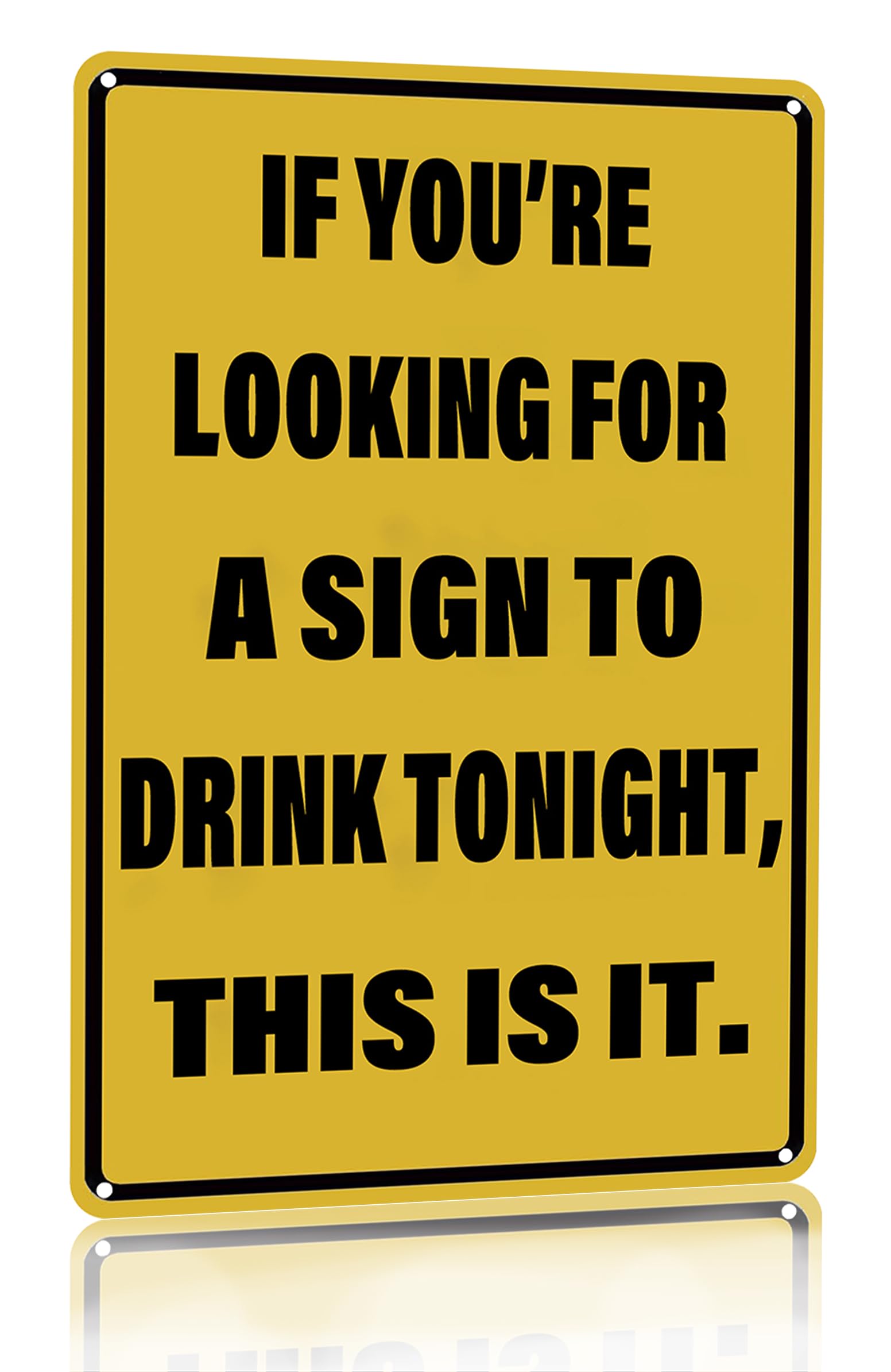 Amazon.com: Vintage Tin Sign If You're Looking for A Sign to Drink ...