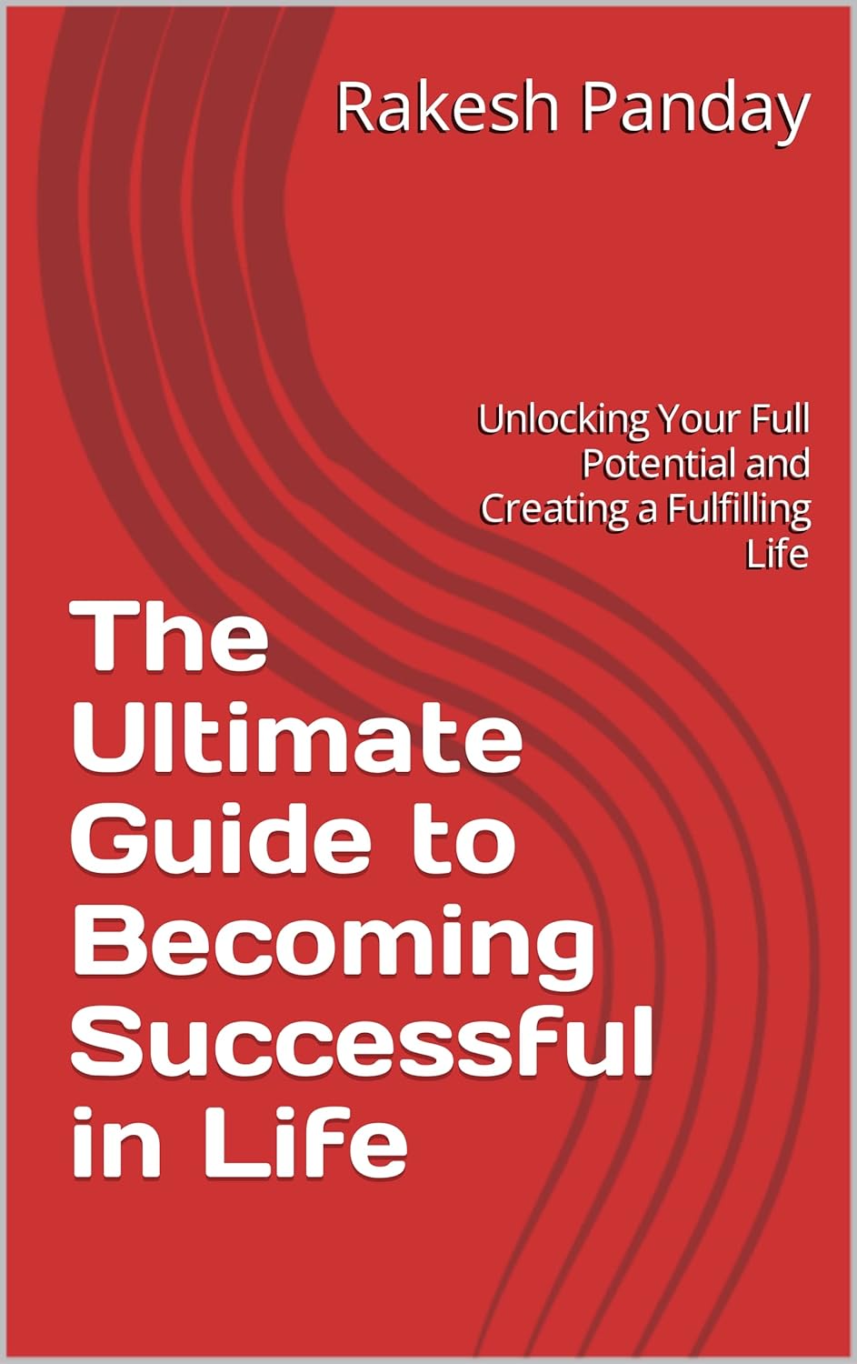 Amazon.com: The Ultimate Guide to Becoming Successful in Life ...