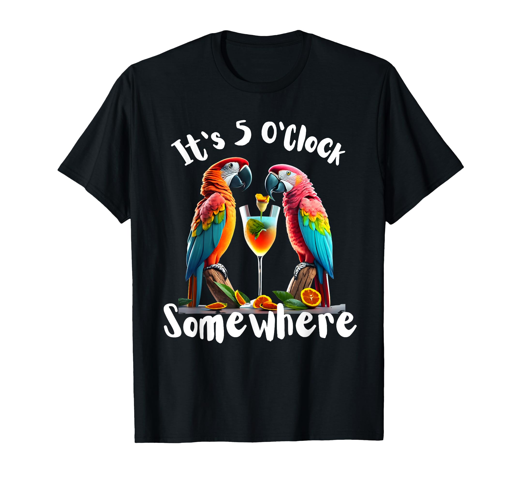 Amazon.com: It's 5 O'Clock Somewhere Parrots drinking Cocktails funny T ...