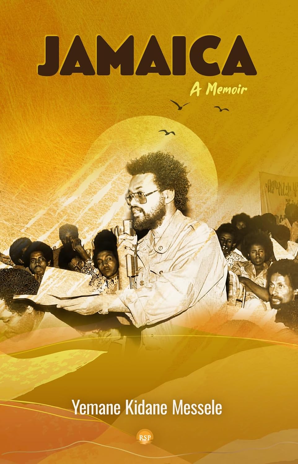 Jamaica: A Memoir: Amazon.co.uk: Yemane Kidane Messele: 9781569028667 ...