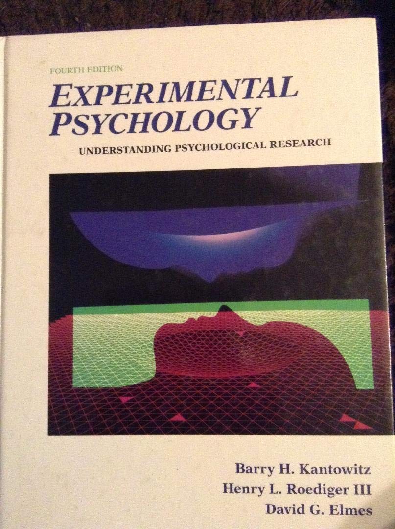 Experimental psychology: Understanding psychological research ...