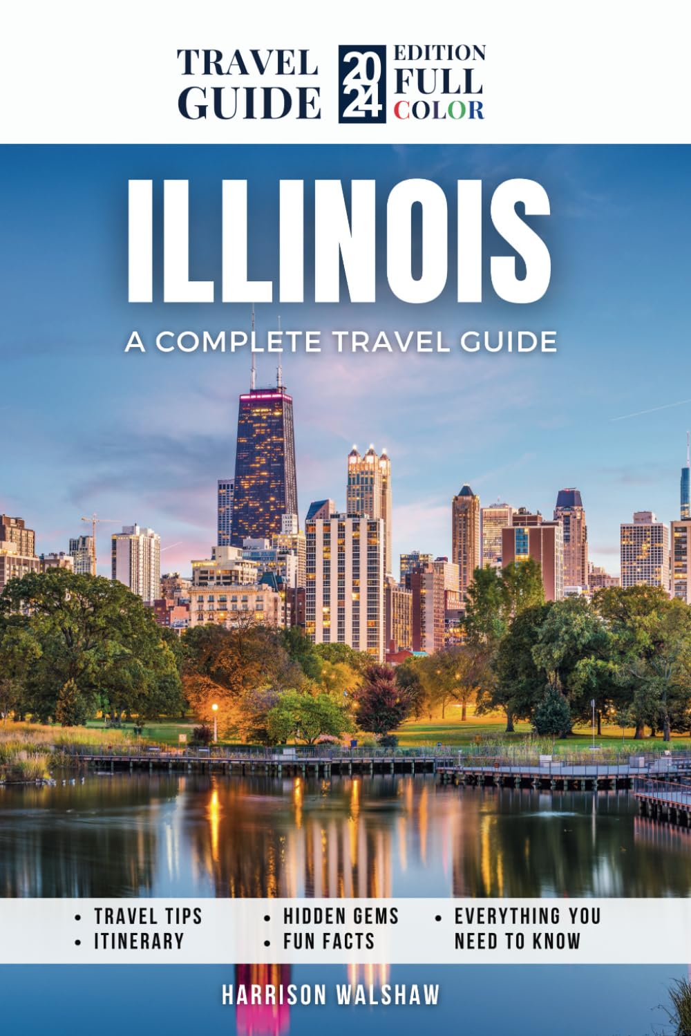 Illinois Travel Guide: From Chicago Skyscrapers to Shawnee Wilderness ...