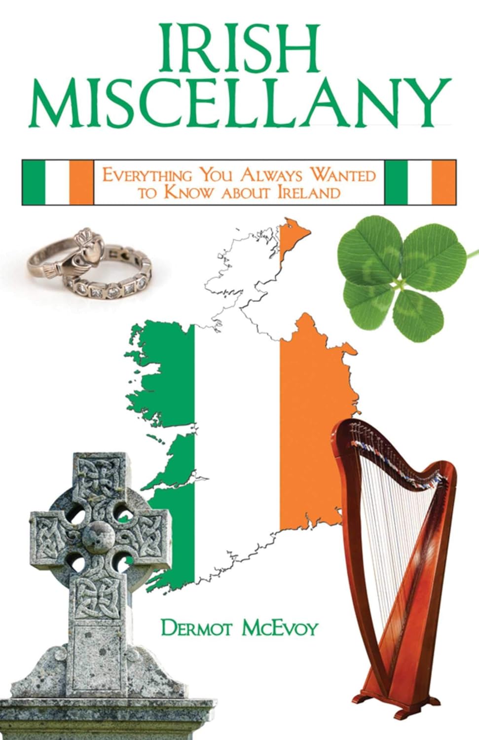 Irish Miscellany: Everything You Always Wanted to Know About Ireland ...