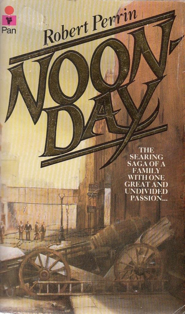 Noonday: Robert Perrin: 9780330285544: Amazon.com: Books