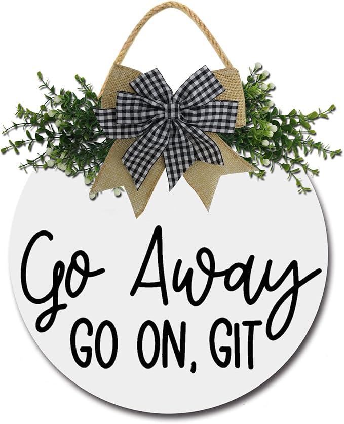 Amazon.com : Isaric Go Away Go On Git Sign for Front Door,12Inch Front ...