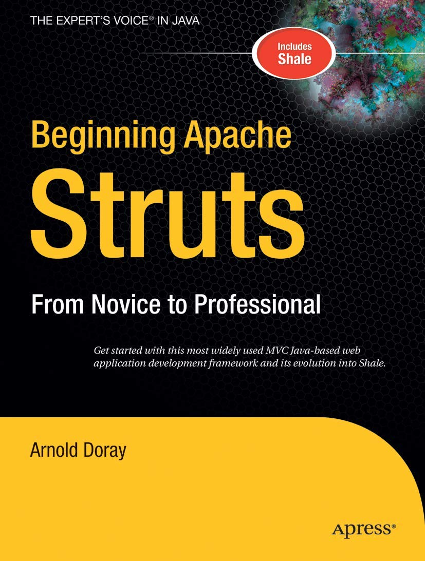 Beginning Apache Struts: From Novice to Professional (Beginning: From ...