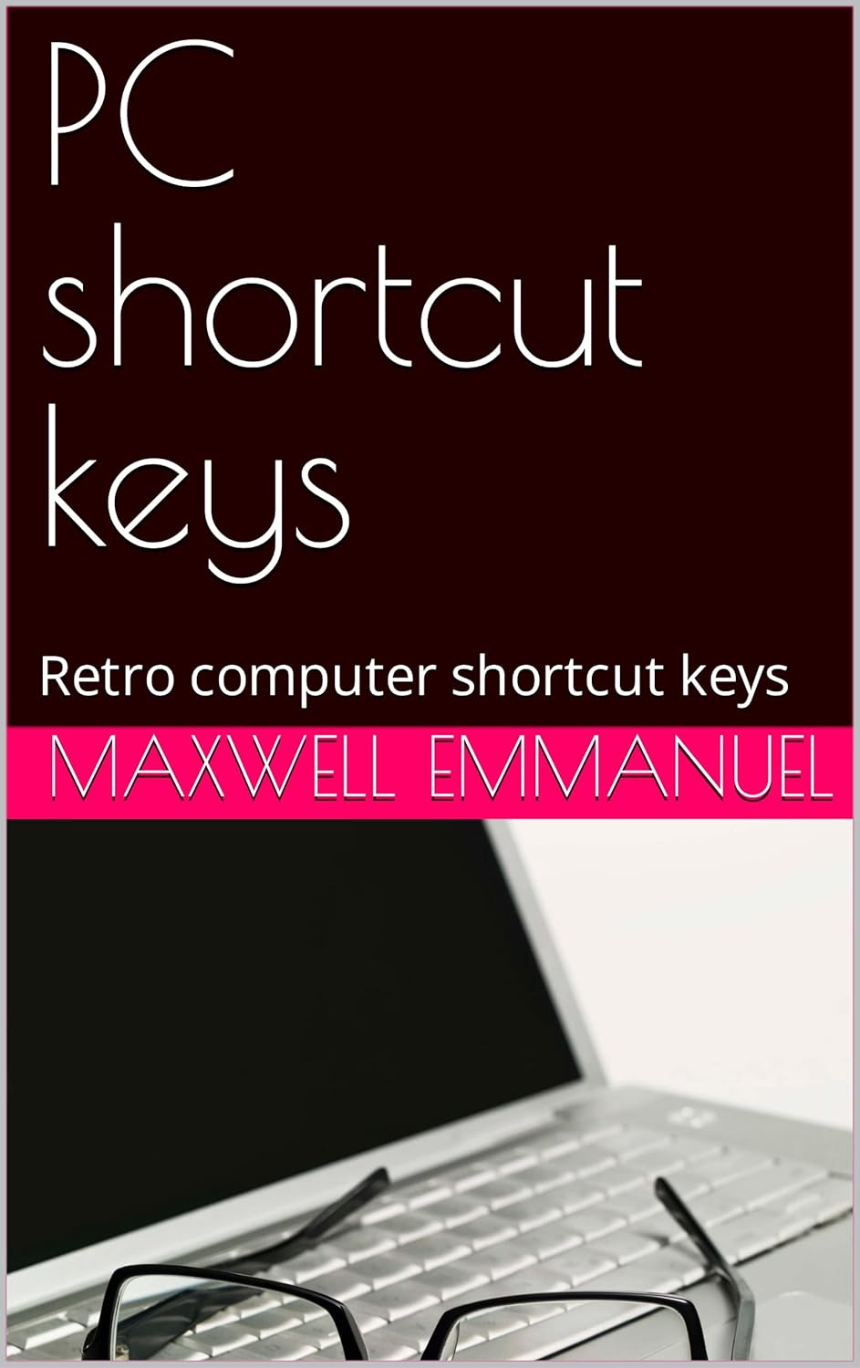 Amazon.com: PC shortcut keys: Retro computer shortcut keys eBook ...