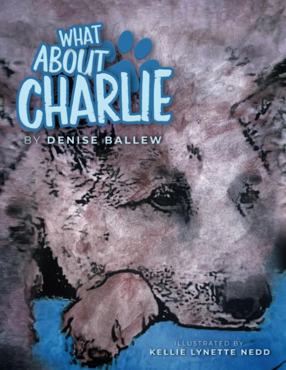 What About Charlie: Ballew, Denise, Nedd, Kellie: 9798398095470: Amazon ...