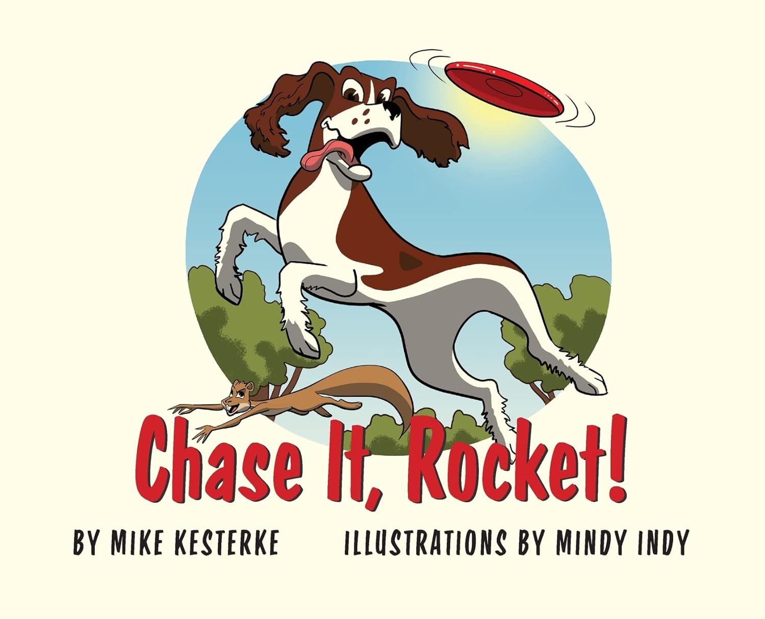 Chase It, Rocket!: Win or Lose - We Learn (Rocket Stories): Kesterke ...
