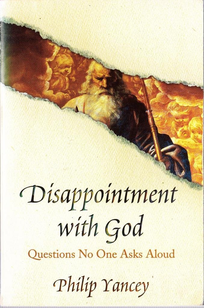 Disappointment with God: Philip Yancey: 9780551029729: Amazon.com: Books