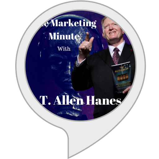 Amazon.com: Marketing Minute With T. Allen Hanes : Alexa Skills