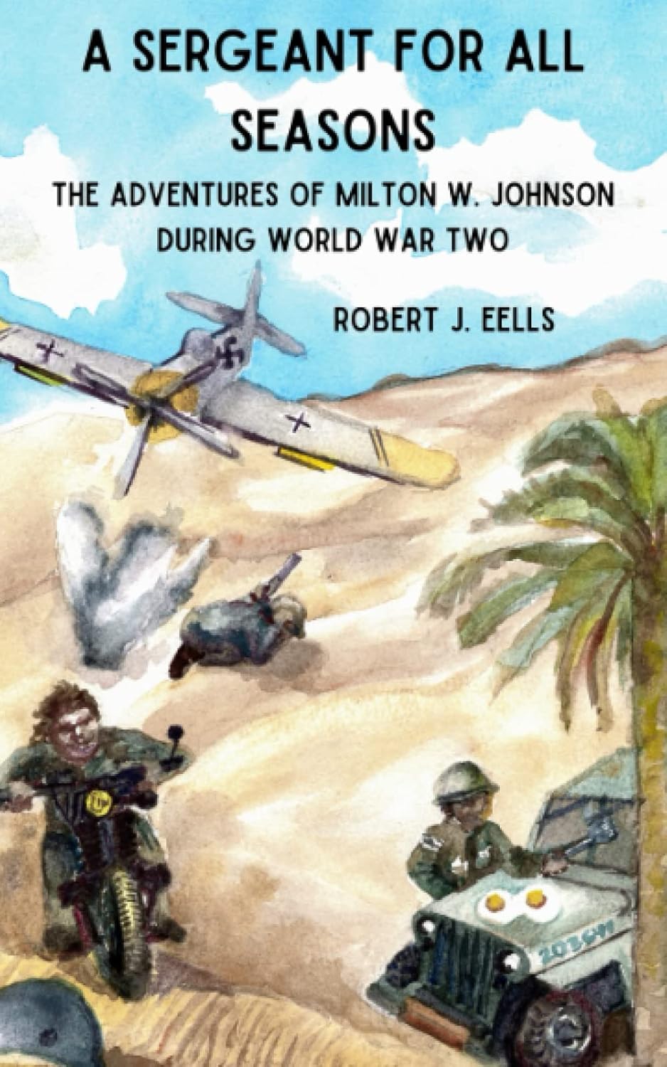 Amazon.com: A Sergeant for all Seasons: The Adventures of Milton W ...