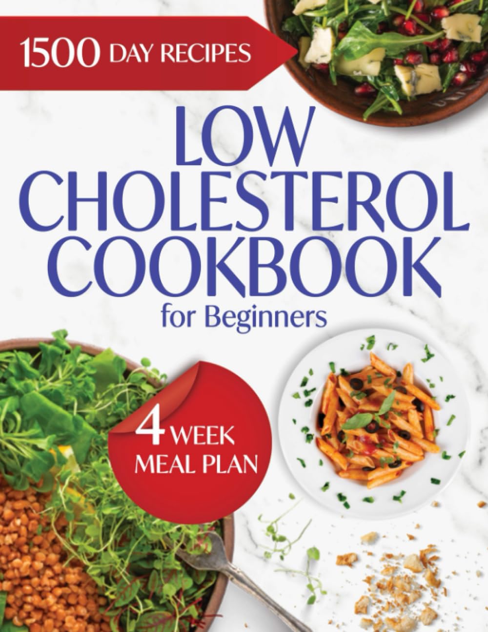 Low Cholesterol Cookbook for Beginners: Your Guide to a Heart-Healthy ...