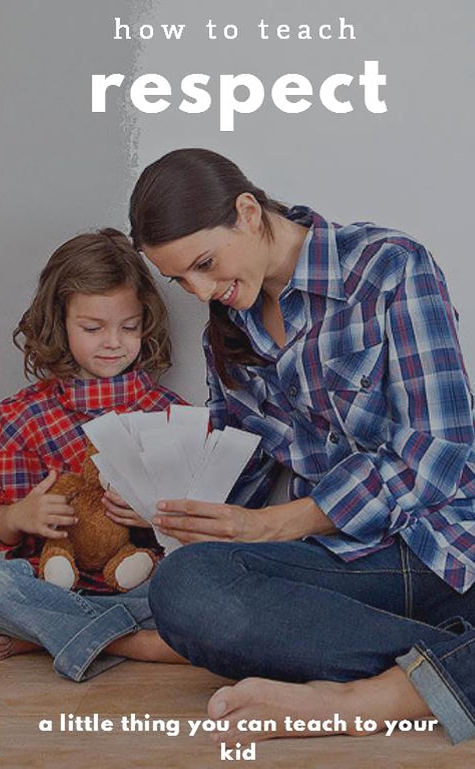 How To Teach Respect, a Little Thing You Can Teach To Your Kid eBook ...