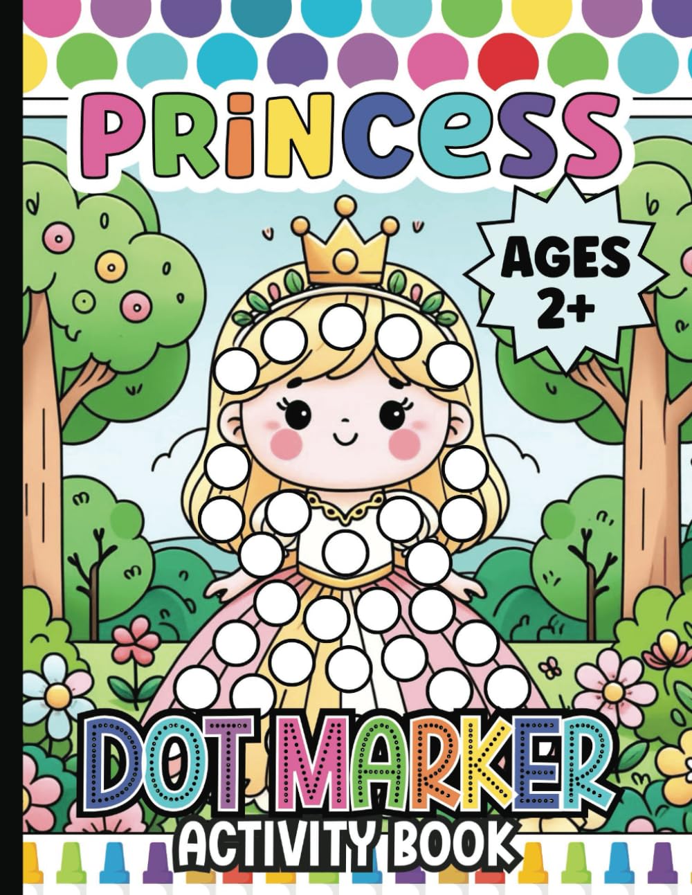 Princess Dot Marker Activity Book for Toddlers and Preschoolers: Dot ...