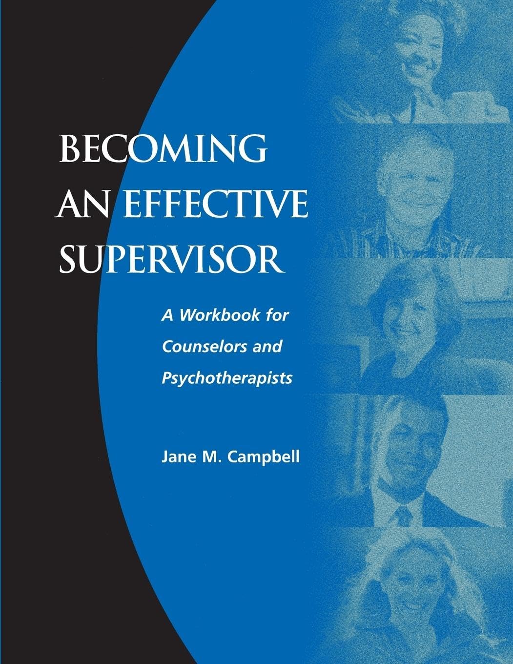 Amazon.com: Becoming an Effective Supervisor: A Workbook for Counselors ...