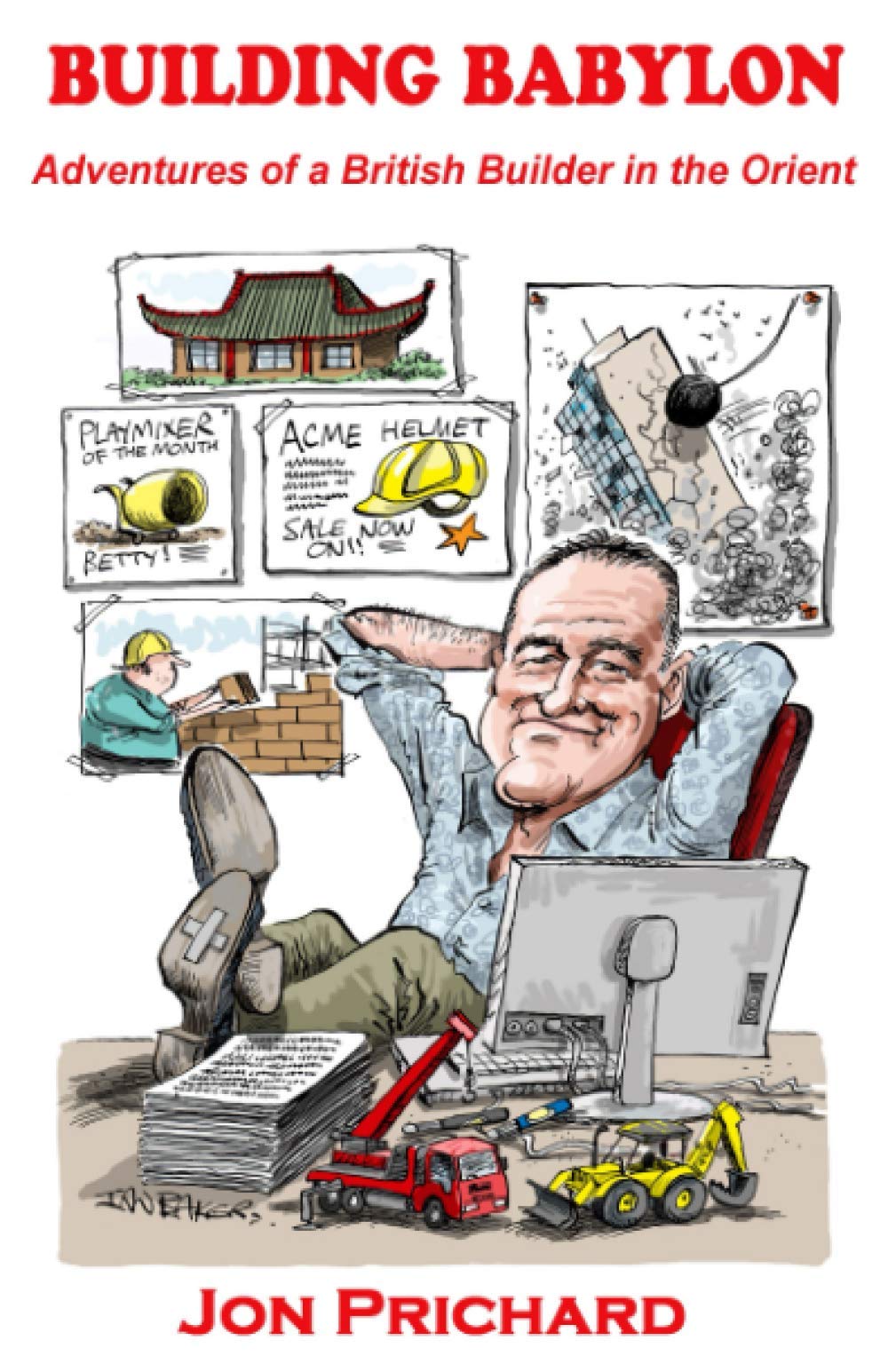 Amazon.com: Building Babylon: Adventures of a British Builder in the ...