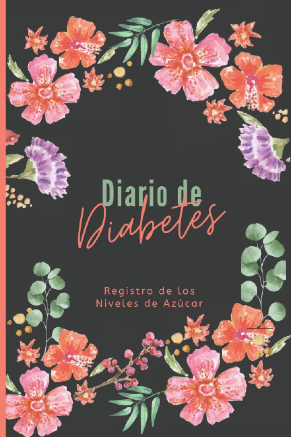 Buy Diario de es, Registro de los Niveles de Azúcar: Control de la ...