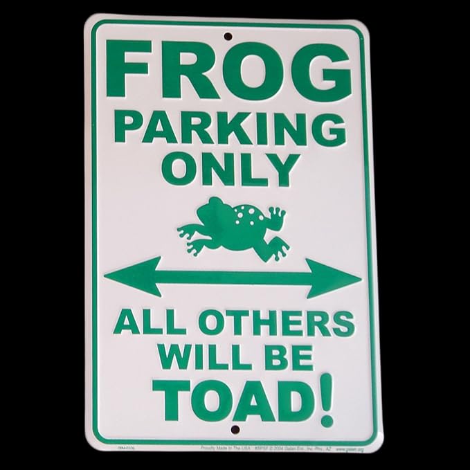 Frog Parking Only All Other Will Be Toad Tin Sign : Amazon.ca: Home