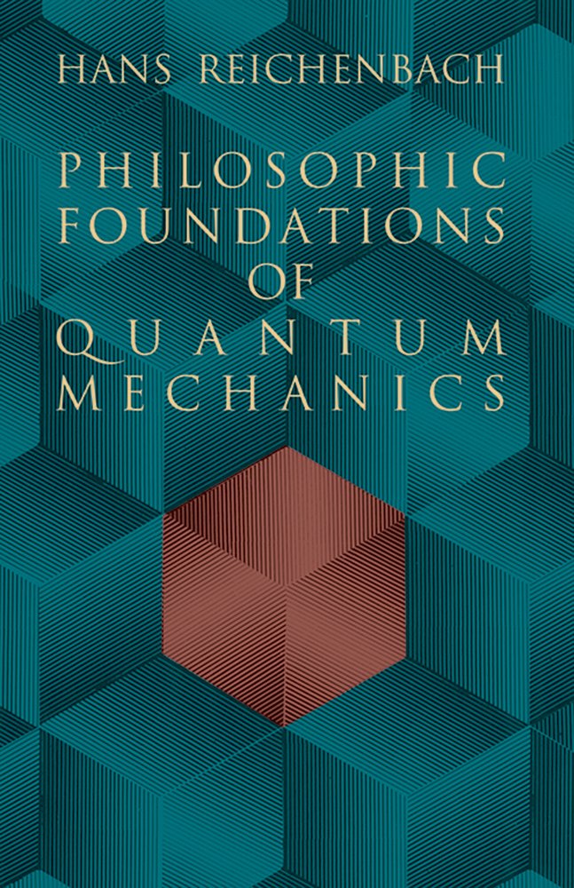 Philosophic Foundations of Quantum Mechanics (Dover Books on Physics ...