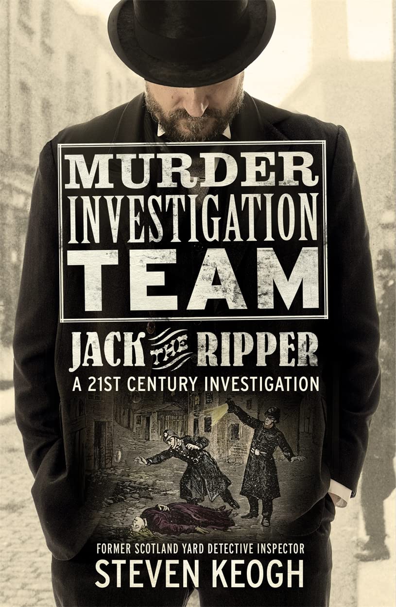 Murder Investigation Team: Jack the Ripper: A 21st Century ...