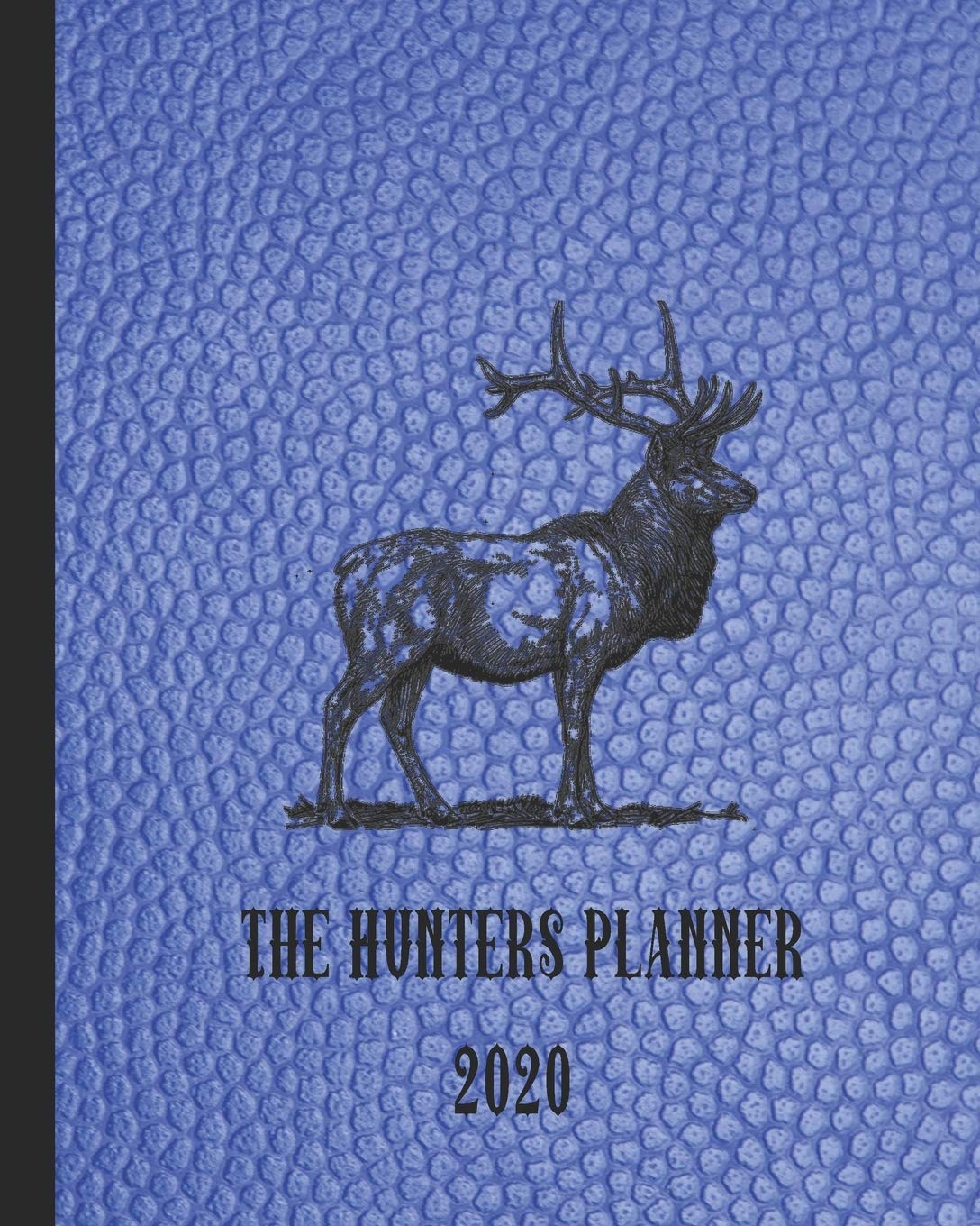 Buy The hunters planner: The yearly organiser for the hunter and ...