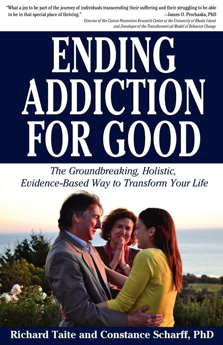 Ending Addiction for Good: The Groundbreaking, Holistic, Evidence-Based ...