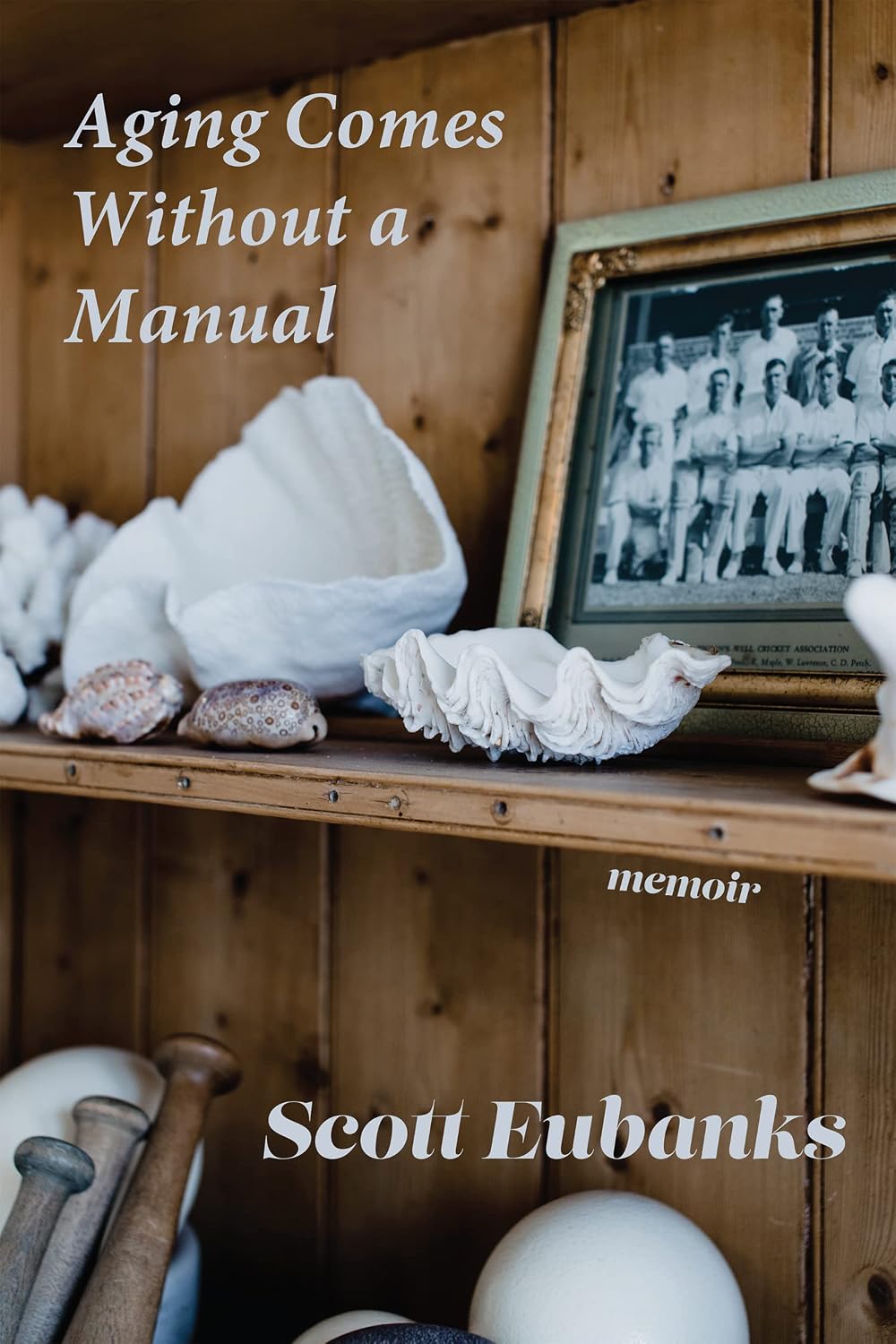 Aging Comes Without a Manual: Eubanks, Scott: 9781622889471: Amazon.com ...