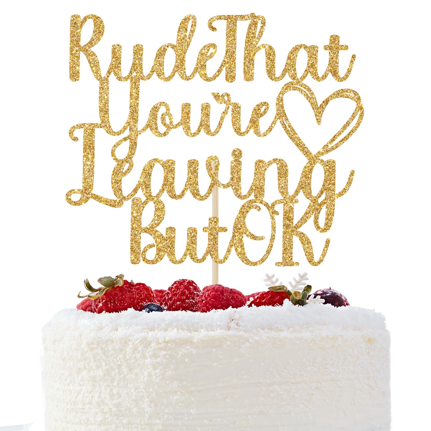Rude That Youre Leaving But Ok Cake Topper Farewell Party | Desertcart ...