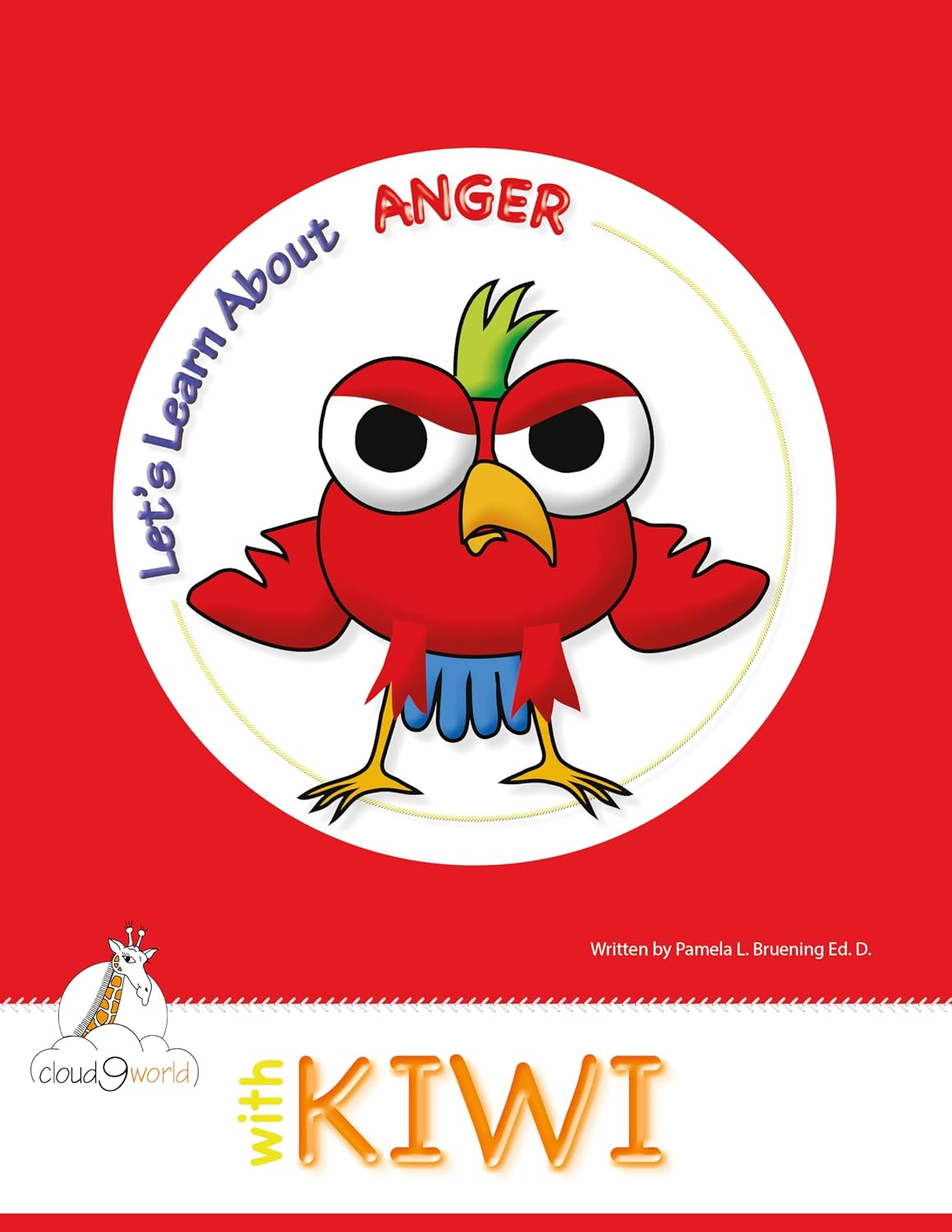 Let's Learn About Anger with Kiwi (Let's Learn about Emotions with Kiwi ...