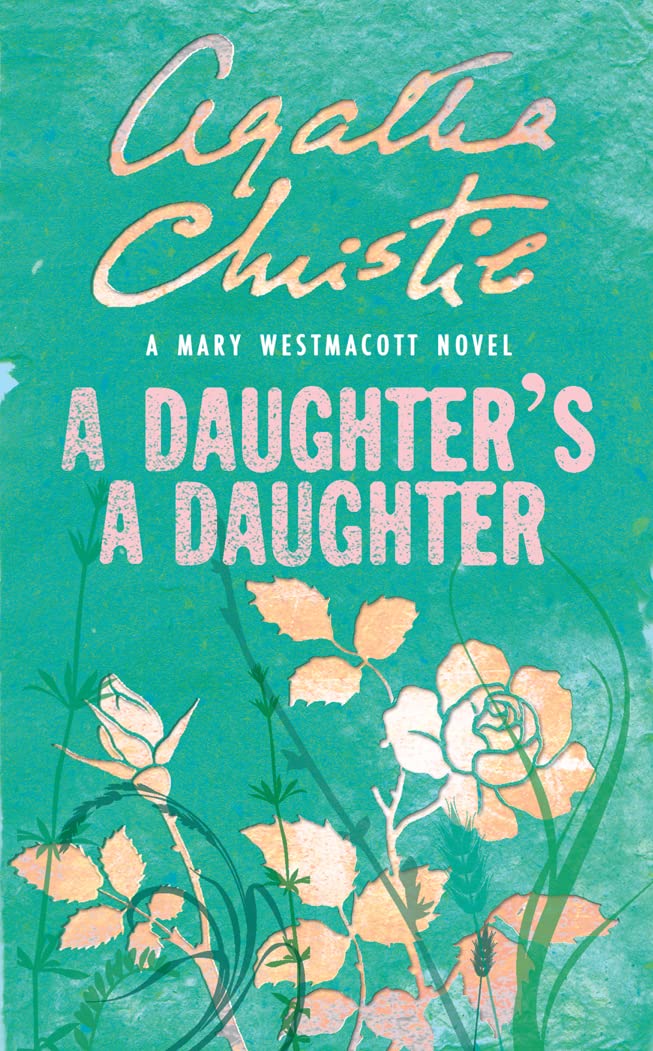 A Daughter’s a Daughter : Christie, Agatha: Amazon.co.uk: Books